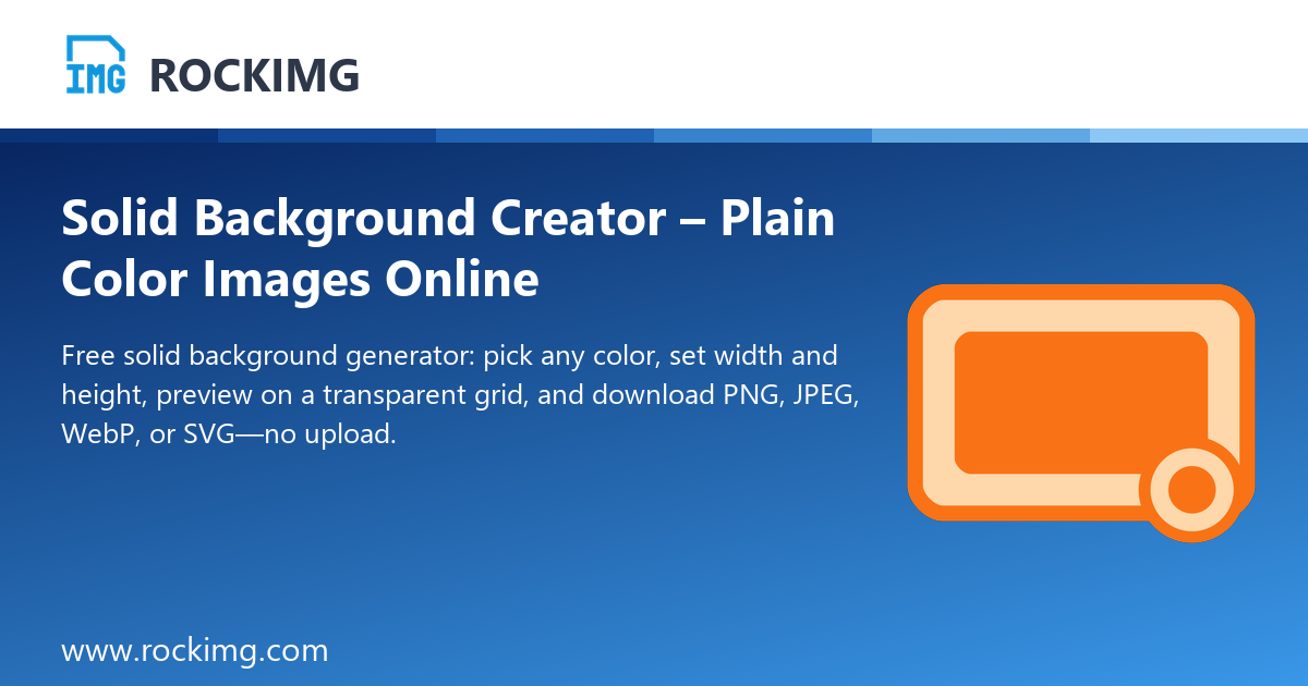 Solid Background Creator – Plain Color Images Online | ROCKIMG